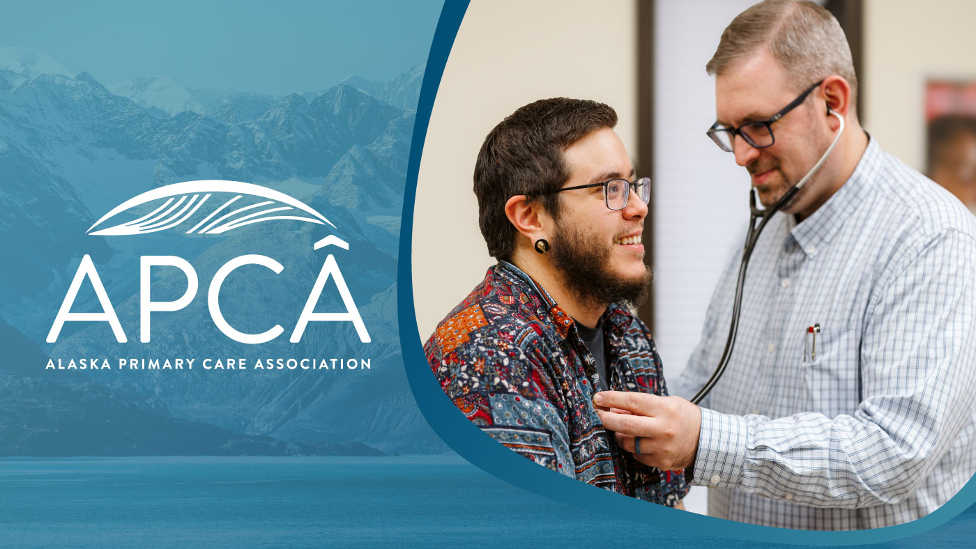 Health Center Operations & Quality - Alaska Primary Care Association